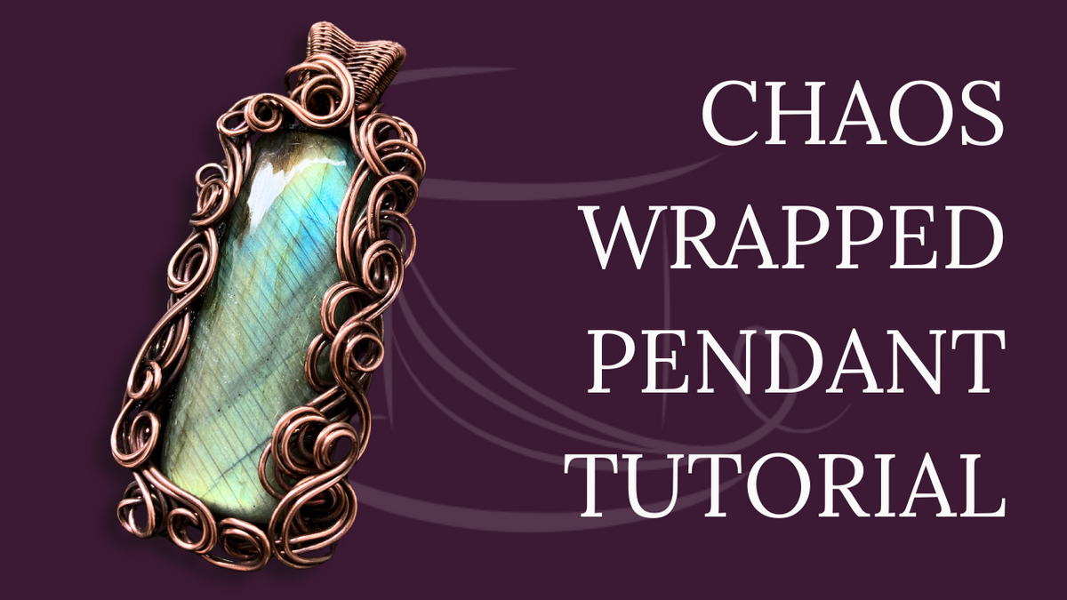 Chaos Wrapped Pendant Tutorial (Online) — CASDANS